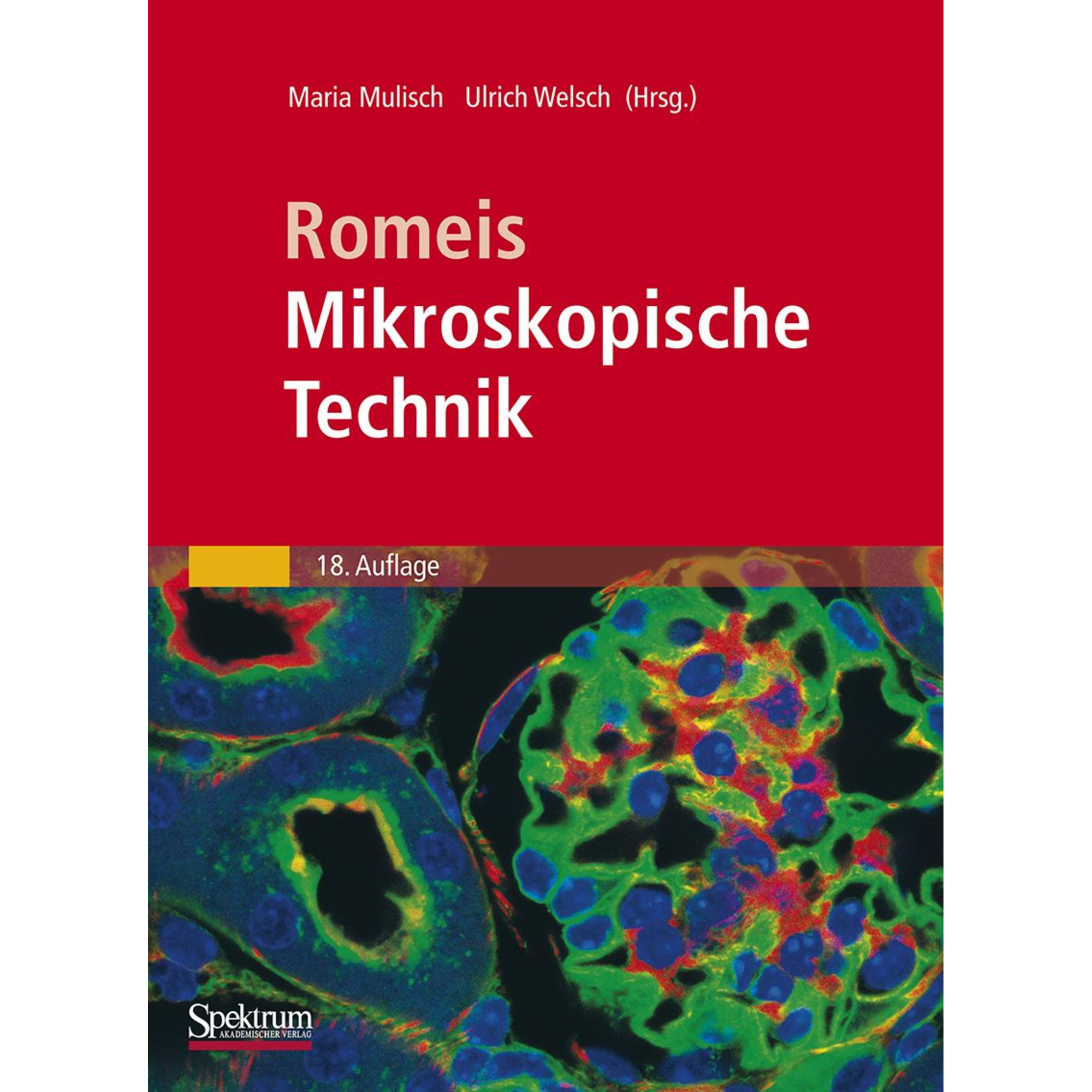 Spektrum Akademischer Verlag Romeis Mikroskopische Technik