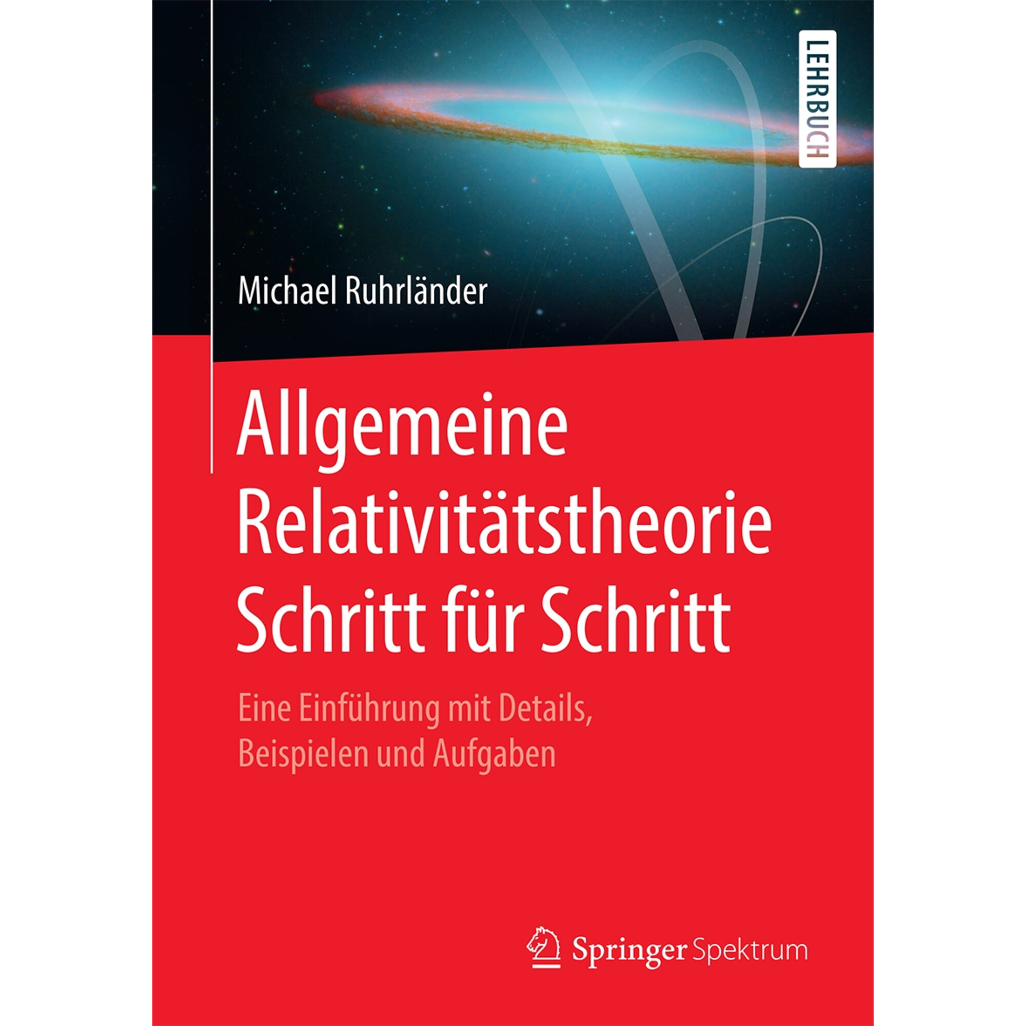 Springer Allgemeine Relativitätstheorie Schritt für Schritt